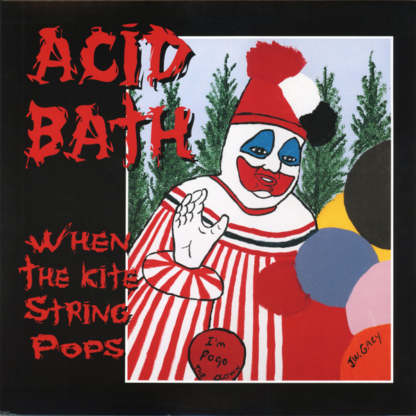 Acid Bath - When The Kite String Pops (2LP) — Coma Records